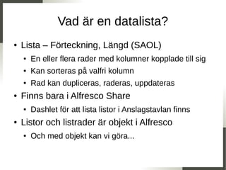 Datalistor i alfresco | PPT