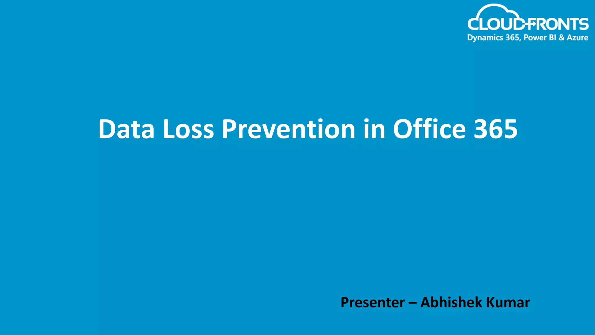 Data Loss Prevention in Office 365 | PPTX