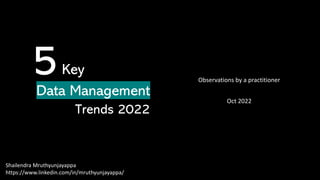 Data Management Trends 2022_Shailendra Mruthyunjayappa.pdf