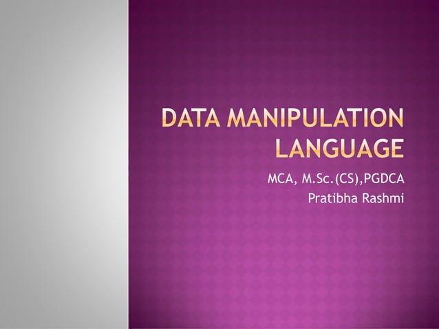 Data manipulation language | PDF | Databases | Computer Software and Applications