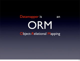 Datamapper | PPT