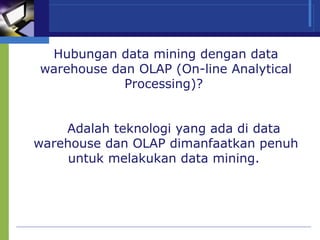 Data Mart, Warehouse, Mining, OLAP...... | PPT