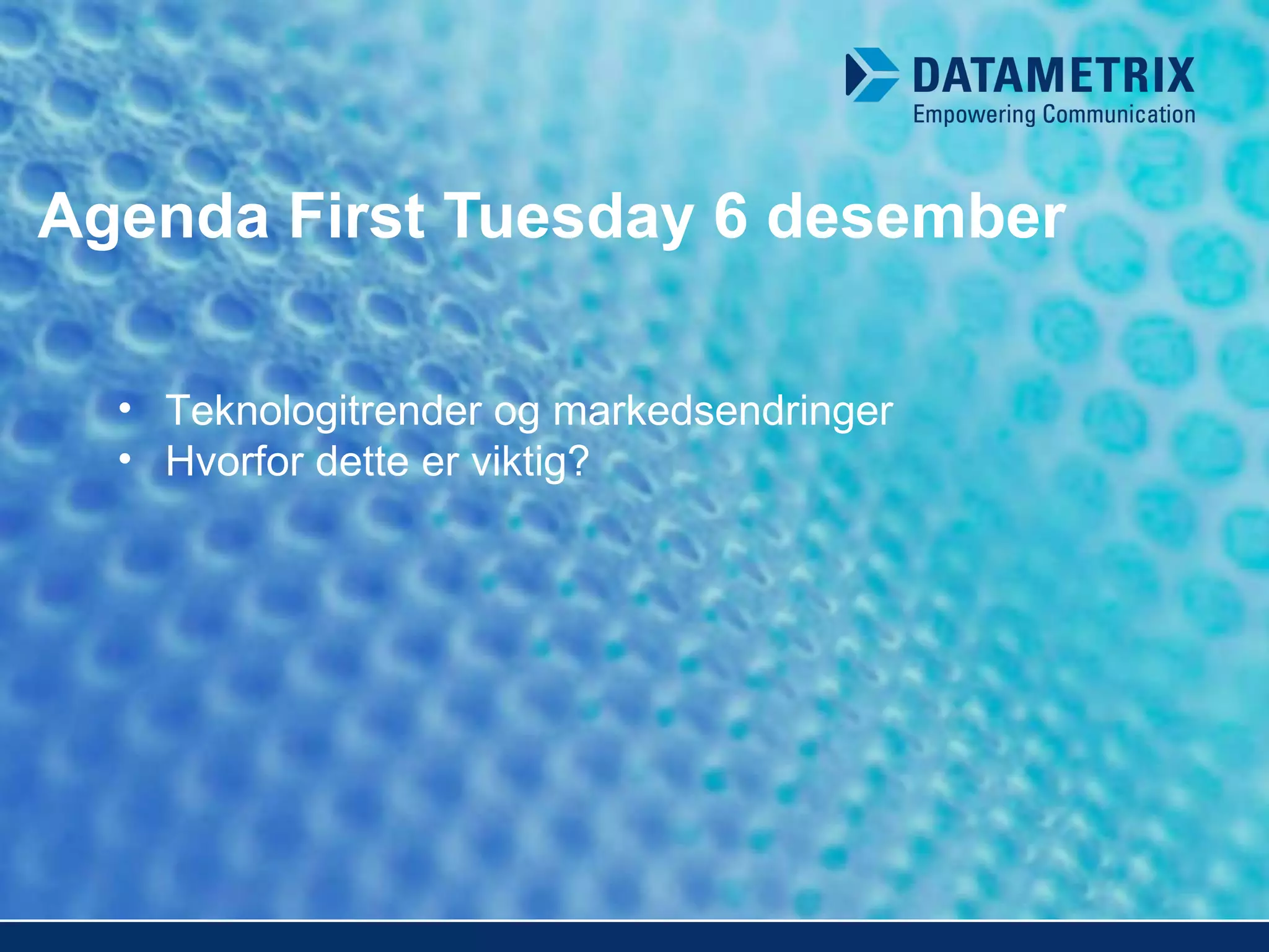 Datametrix first tuesday des2011 | PPT