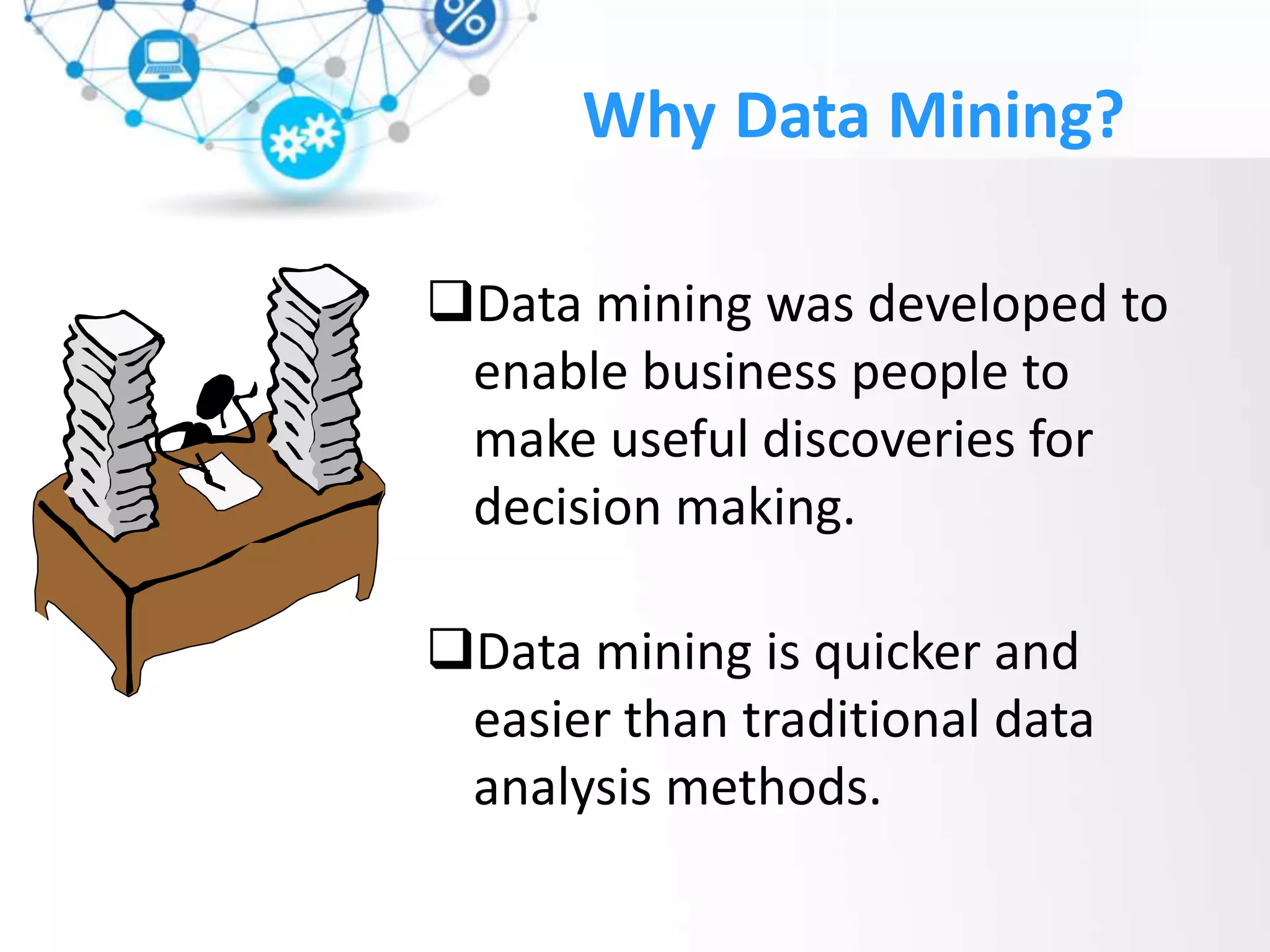 Why Datamining? | PPTX