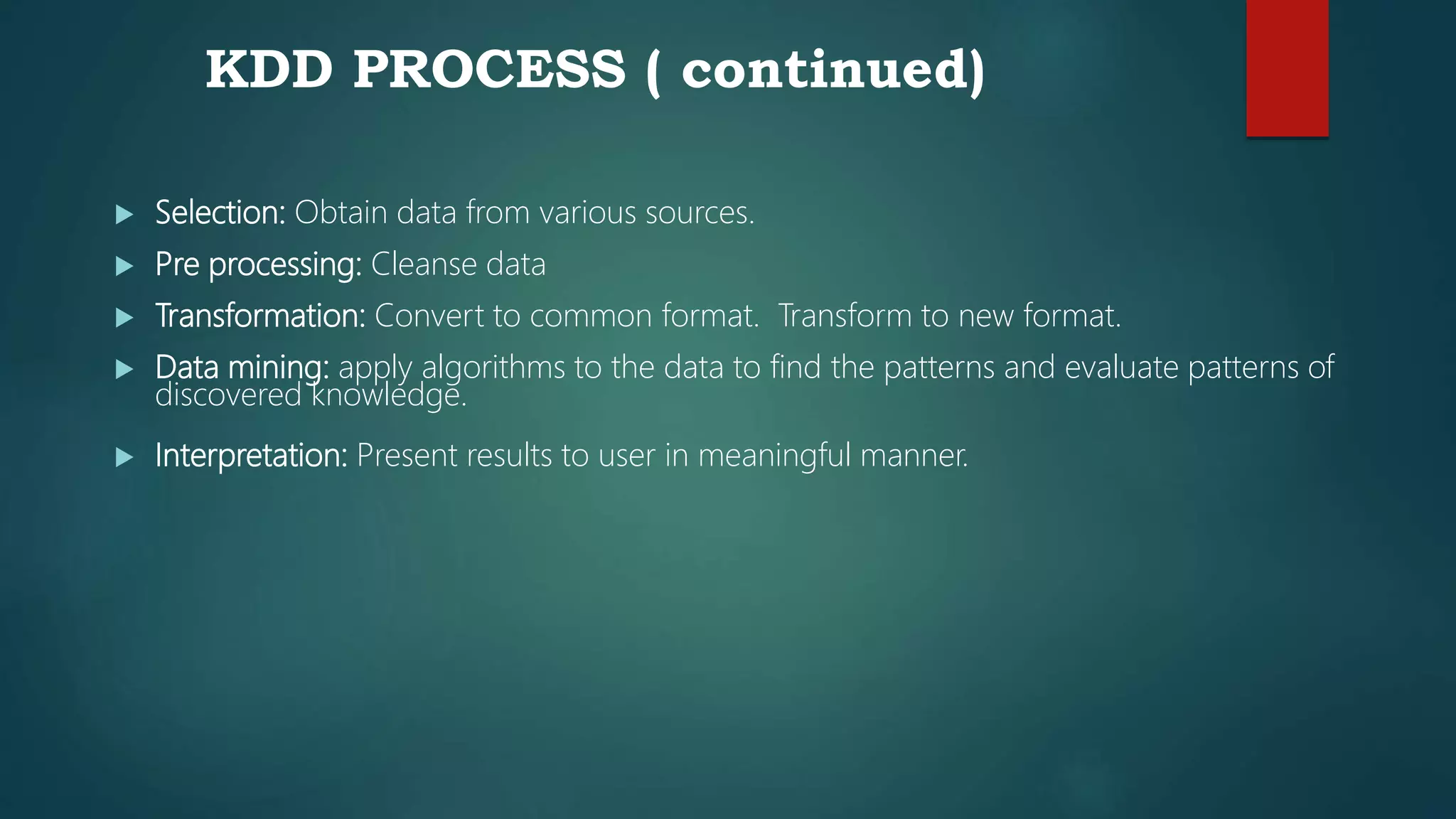 Data mining , Knowledge Discovery Process, Classification | PPTX