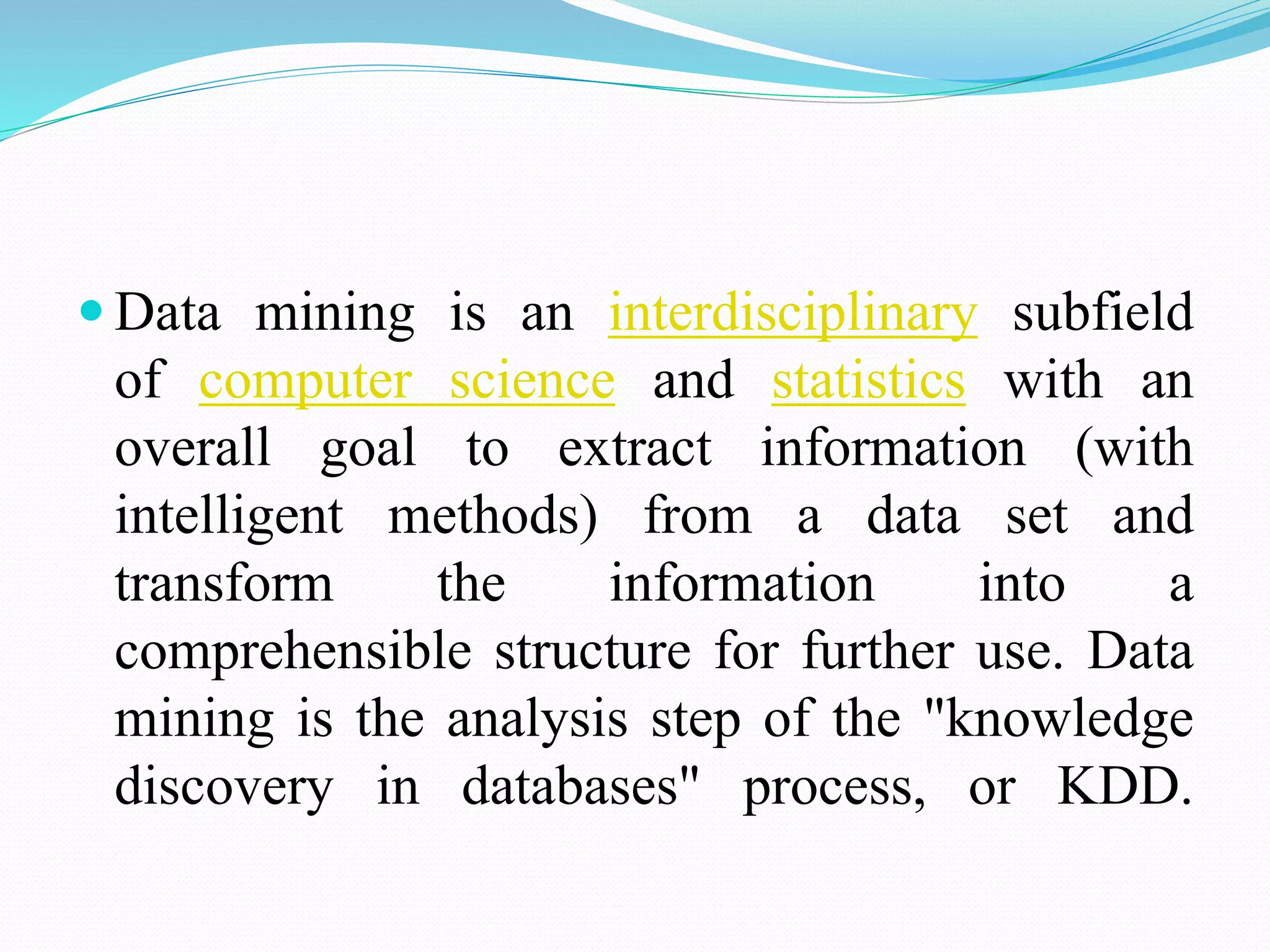 Data mining | PPTX | Databases | Computer Software and Applications
