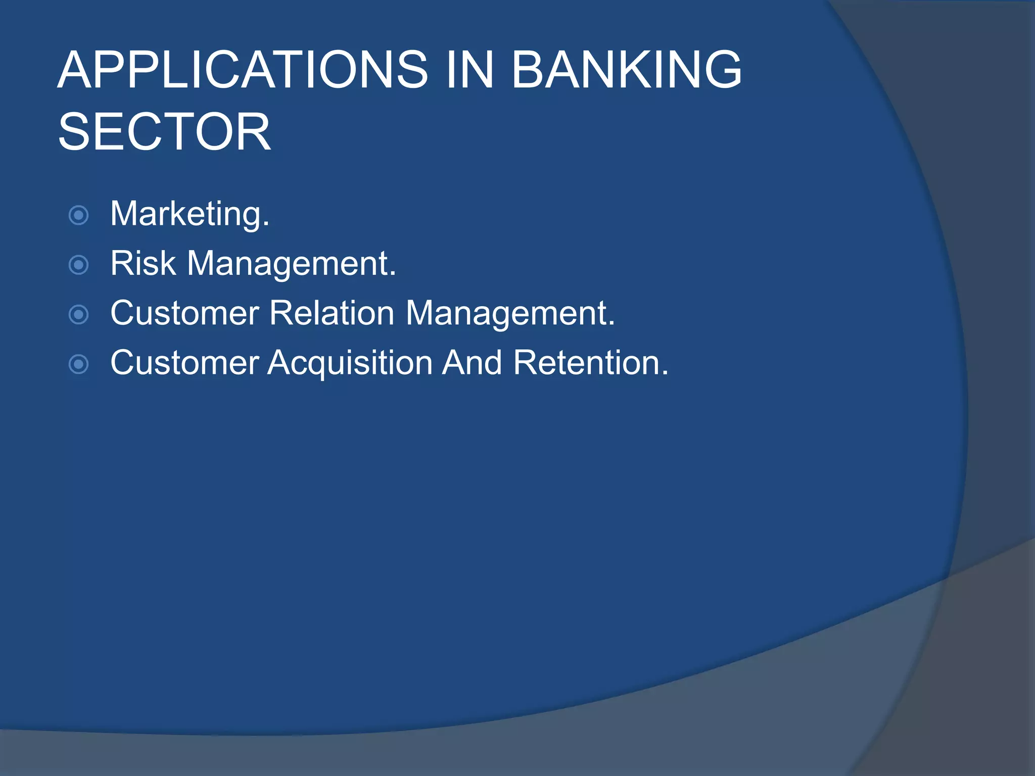 USE OF DATA MINING IN BANKING SECTOR | PPTX