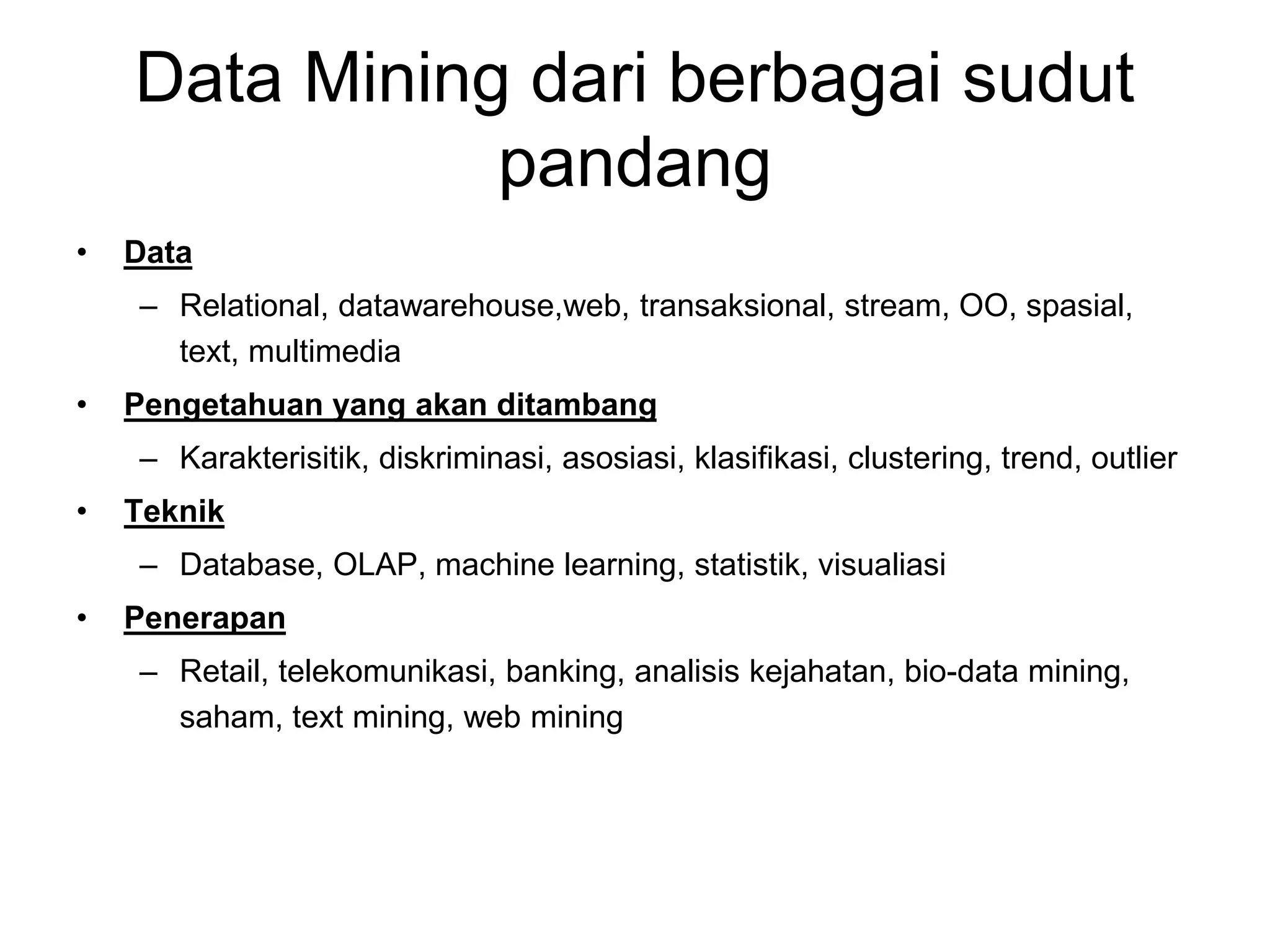 DATA MINING : ESTIMASI, PREDIKSI, KLASIFIKASI, KLASTERING, DAN ASOSIASI.ppt