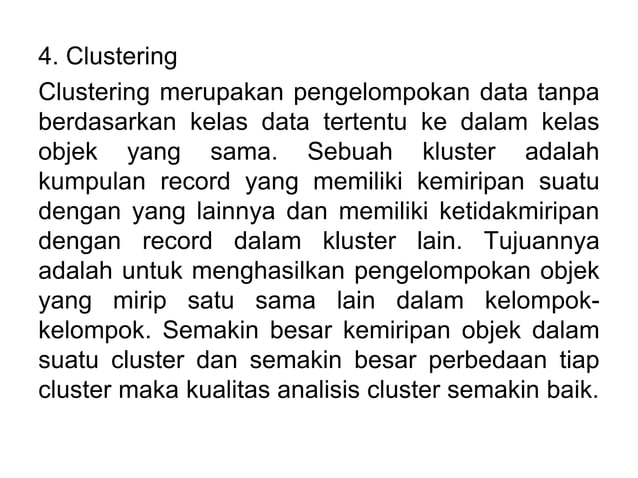 DATA MINING : ESTIMASI, PREDIKSI, KLASIFIKASI, KLASTERING, DAN ASOSIASI.ppt