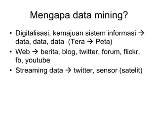 DATA MINING : ESTIMASI, PREDIKSI, KLASIFIKASI, KLASTERING, DAN ASOSIASI.ppt