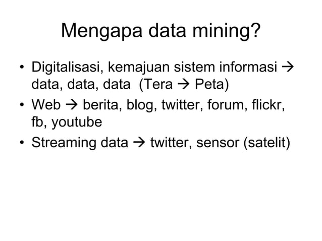 DATA MINING : ESTIMASI, PREDIKSI, KLASIFIKASI, KLASTERING, DAN ASOSIASI.ppt