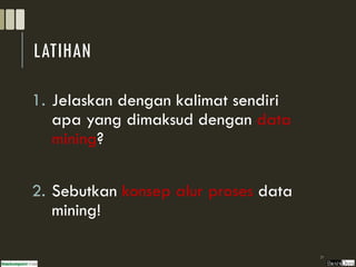 Pengantar Data Mining dan contoh penggunaannya.pptx