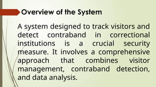 DATAMINING, visitors log monitoring system and contraband detection.pptx