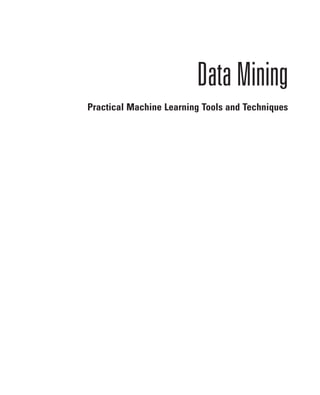 Data_Mining: Practical Machine Learning Tools and Techniques 2ndEd.pdf