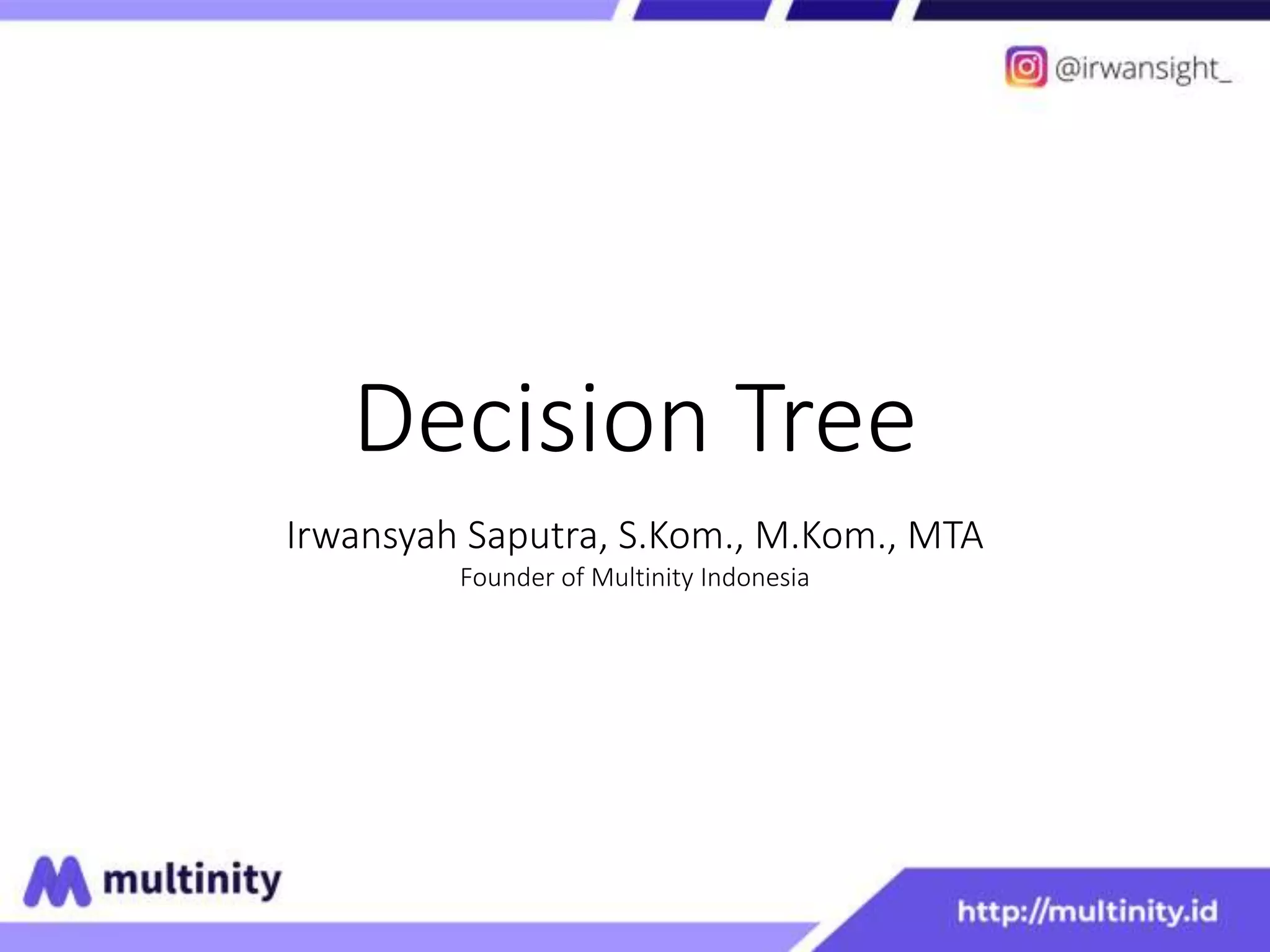 Data mining 5 klasifikasi decision tree dan random forest | PPTX