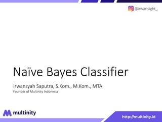 Data mining 6 klasifikasi naive bayes classifier | PPTX