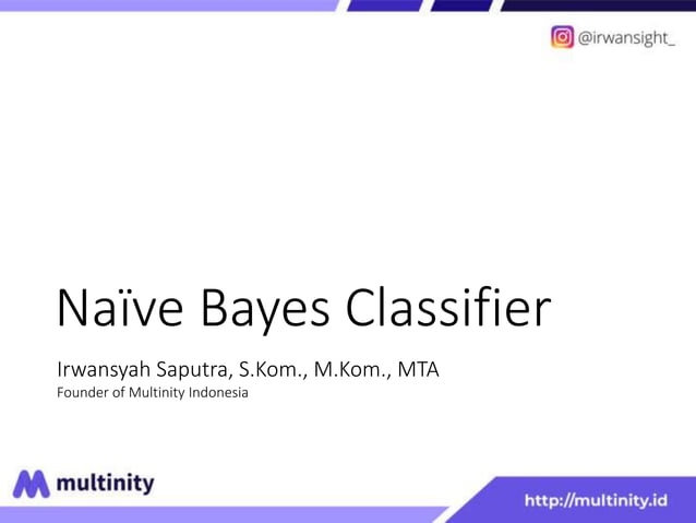 Data mining 6 klasifikasi naive bayes classifier | PPTX