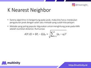 Data mining 7 klasifikasi k nearest neighbor and pseudo k nn | PPTX