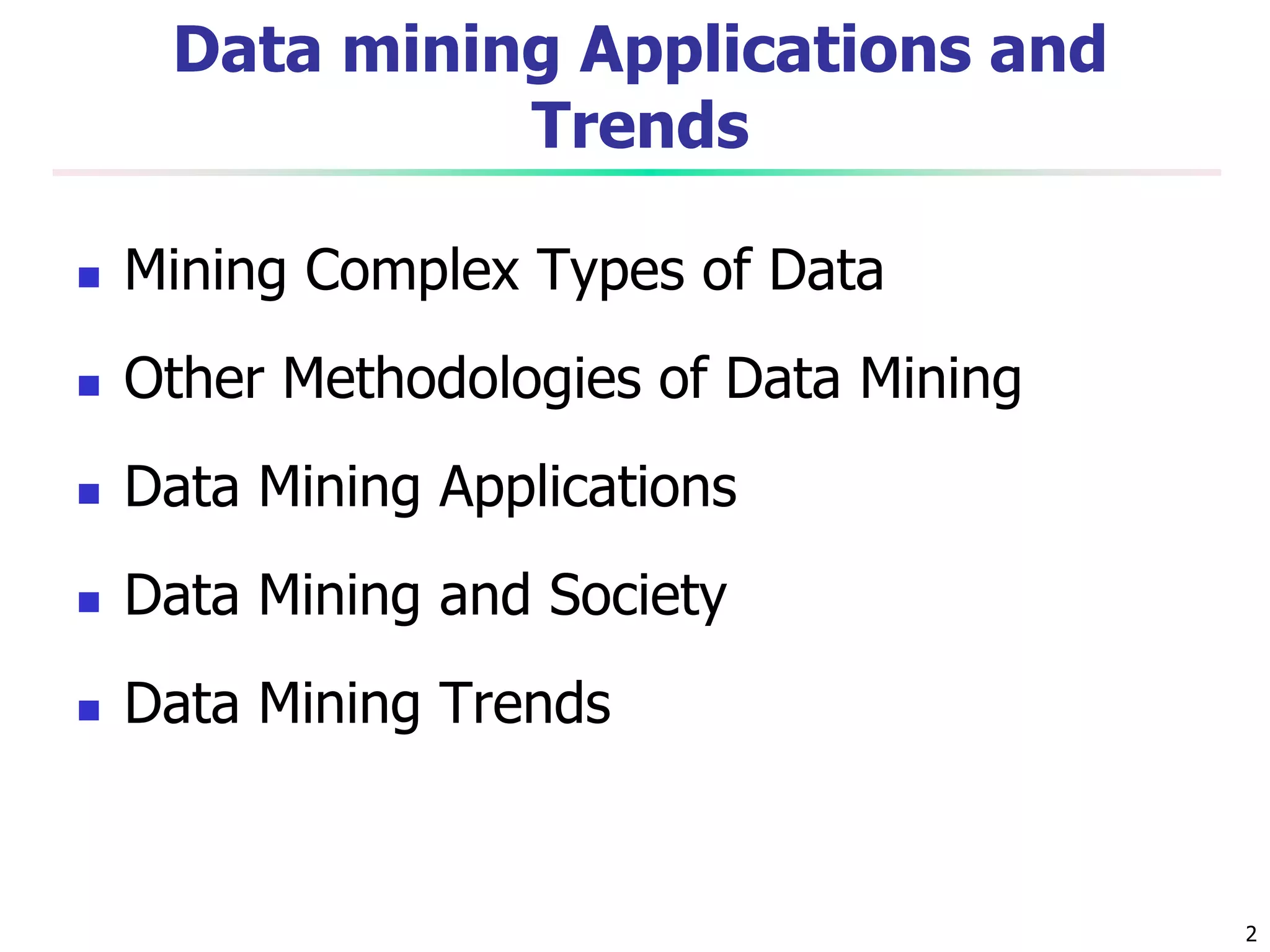 Data Mining Application and Trends | PPTX