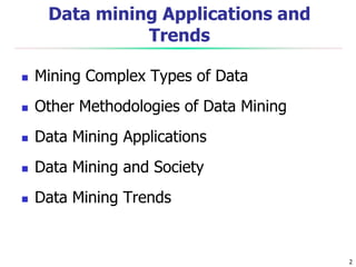 Data Mining Application and Trends | PPTX