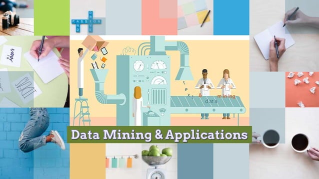 Data Mining & Applications | PPTX | Databases | Computer Software and Applications