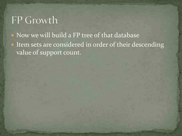 Data mining fp growth | PPTX