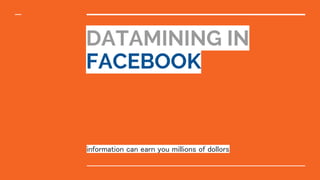 Data Mining in Facebook | PPT