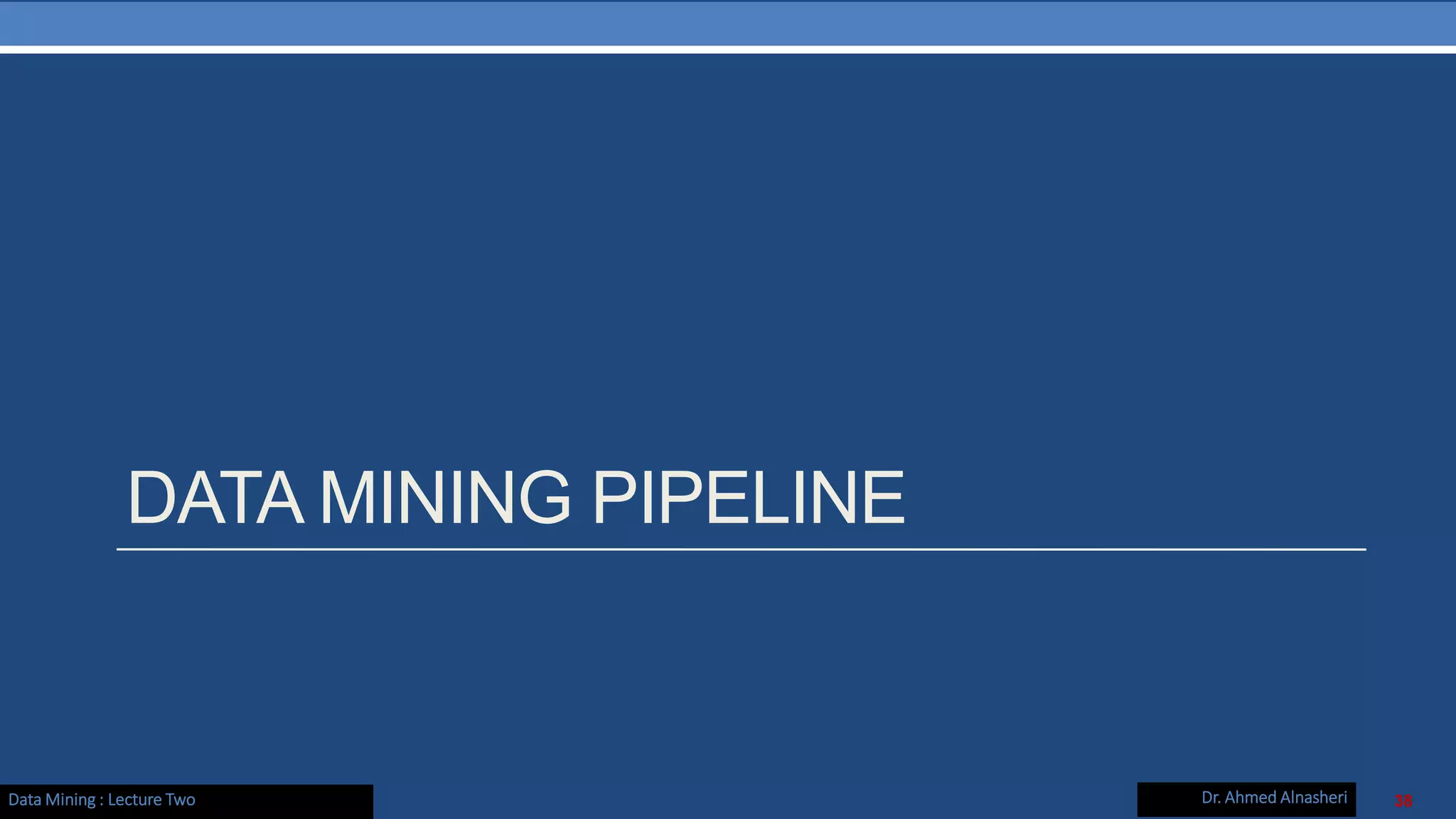 Datamining Lecturetwo Data Pipeline 2 Pdf