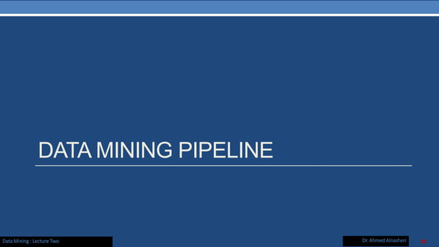 datamining_LectureTwo(Data Pipeline) 2.pdf