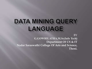 Data mining query language | PPTX