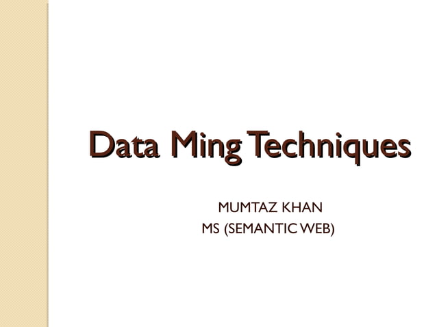 Data mining techniques | PPT