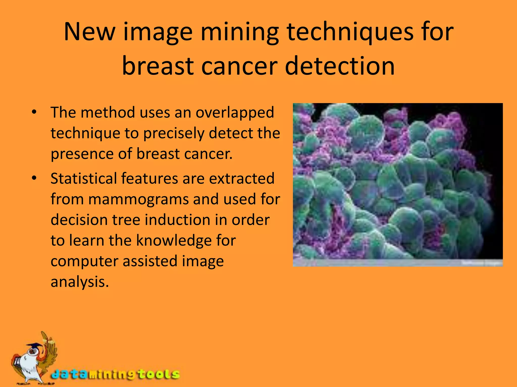 Data Mining Techniques In Computer Aided Cancer Diagnosis | PPT