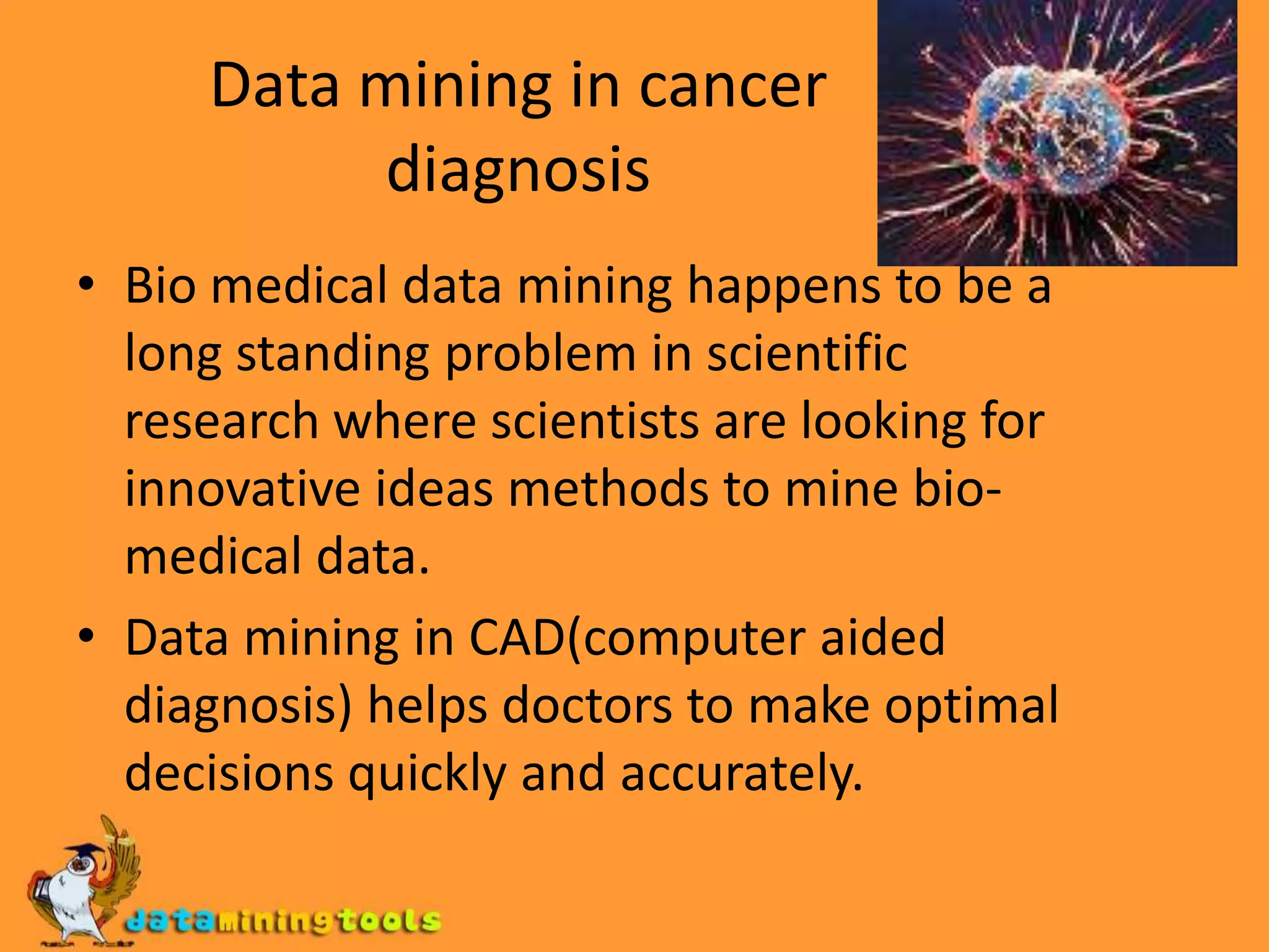 Data Mining Techniques In Computer Aided Cancer Diagnosis Ppt