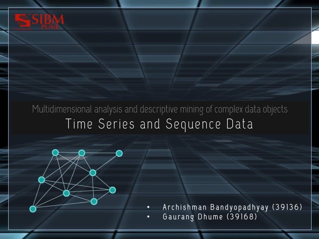 Analysis of Time Series Data & Pattern Sequencing | PPT