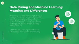 Data Mining vs. Machine Learning Unveiling Major Differences | PDF