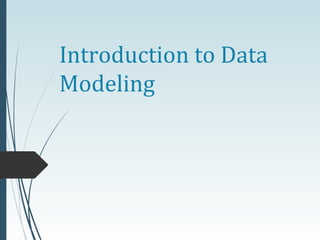 Introductin to Data Modeling. | PPT