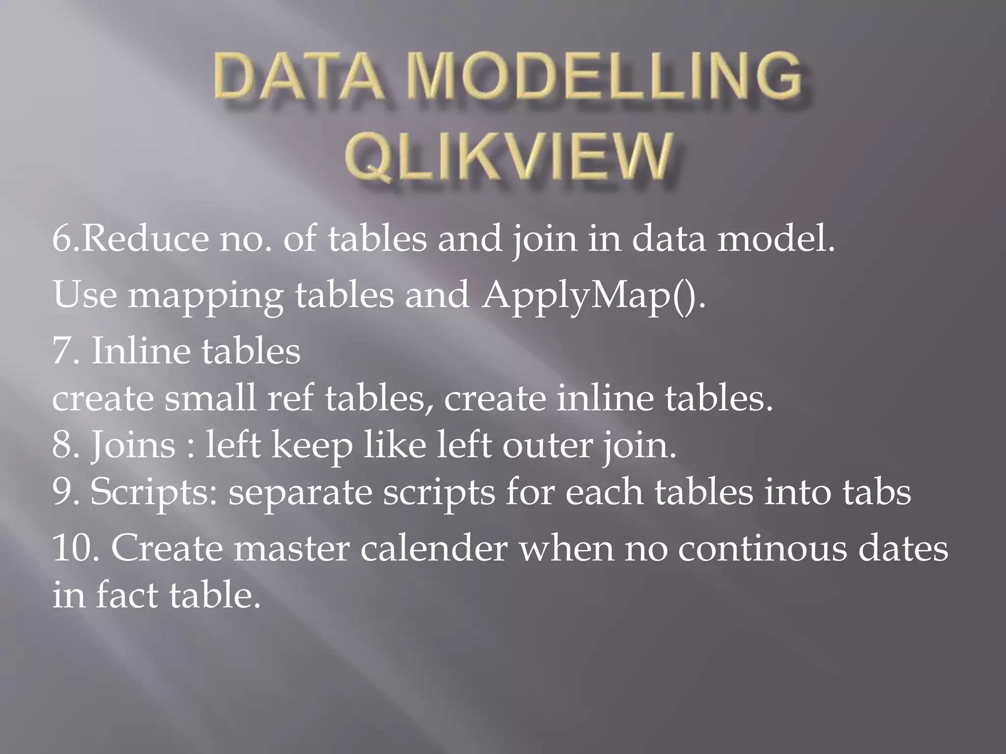 Data modelling qlik view | PPTX | Databases | Computer Software and Applications