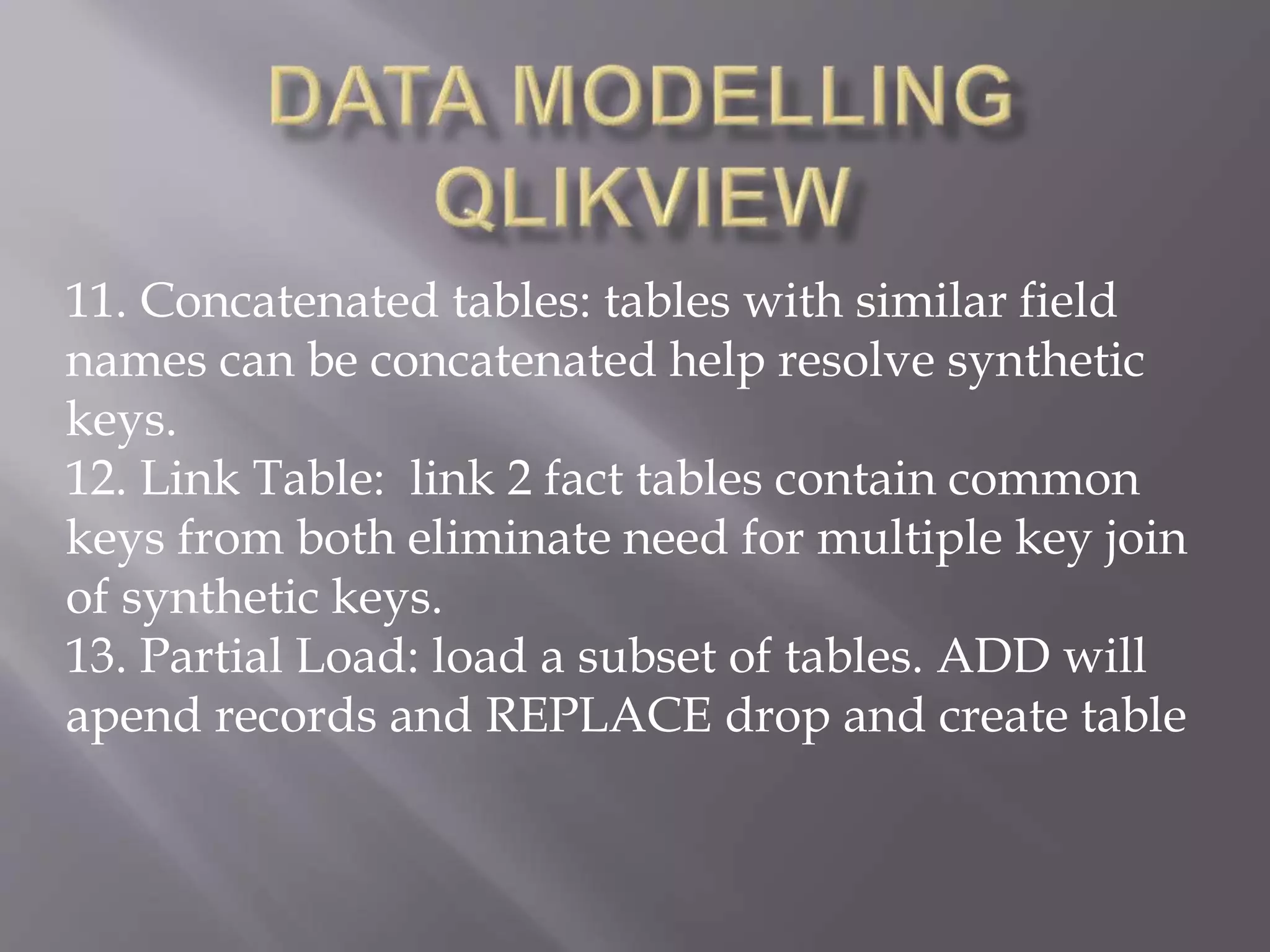 Data modelling qlik view | PPTX | Databases | Computer Software and Applications