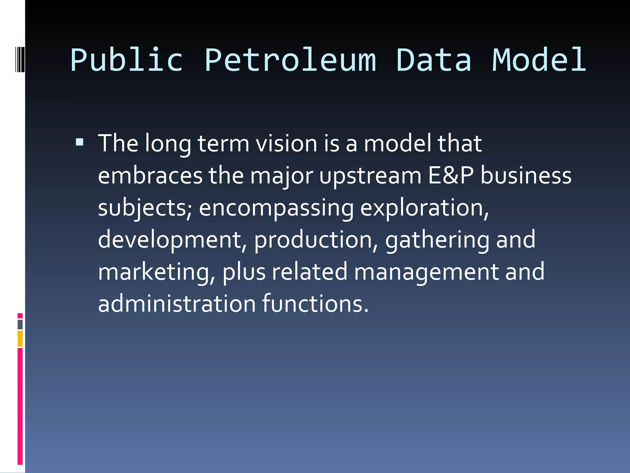 Petroleum Data Models for spatial data | PPT