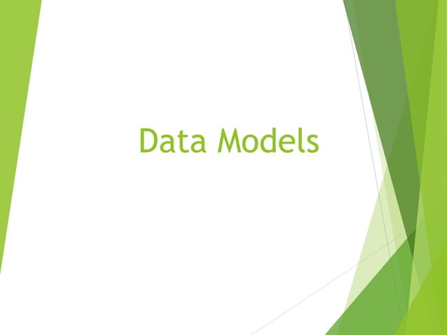 Data Models.ppt | Databases | Computer Software and Applications