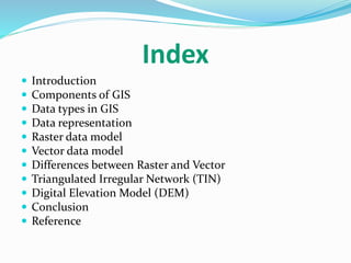 Data models in geographical information system(GIS) | PPTX