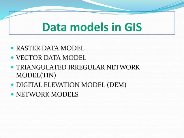 Data models in geographical information system(GIS)