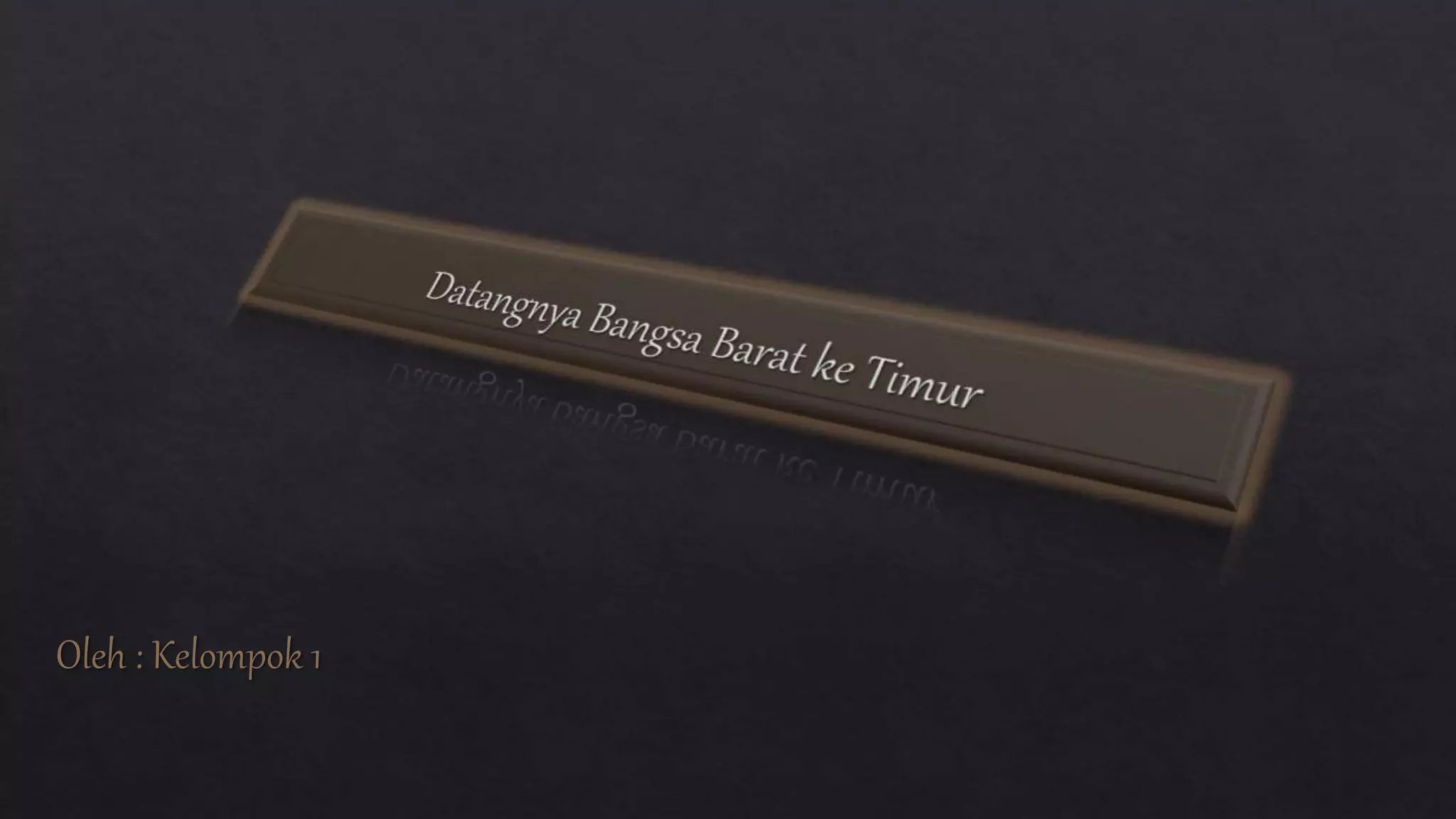 Datangnya Bangsa Barat ke Timur | PPTX