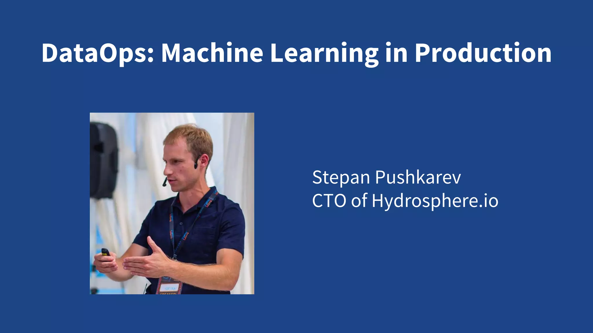 Data ops: Machine Learning in production | PPT