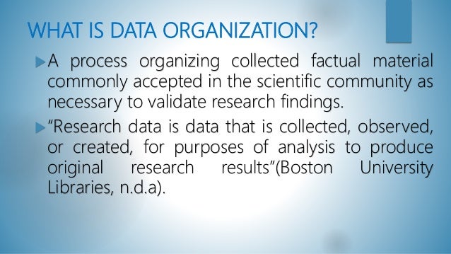 Data organization