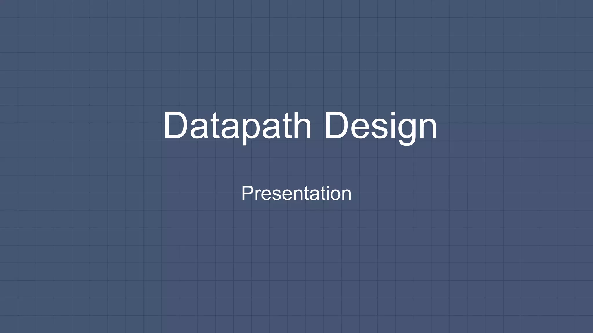 Datapath design | PPT