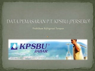 Data pemasaran kpsbu (refrigerasi terapan &kommersial) | PPT