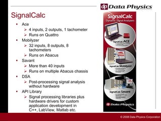 Data Physics SignalCalc Dynamic Signal Analyzer | PPTX