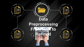 Advance Data_Preprocessing_and_Wrangling | PPTX