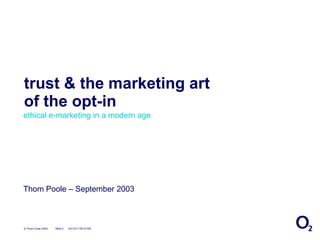Trust and the marketing art of the opt-in | PPT | Business | Business ...